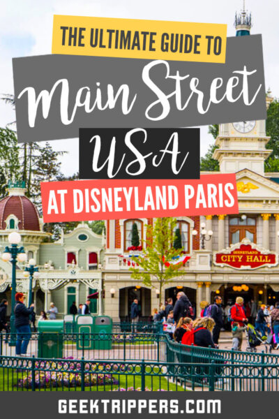 Disneyland Paris Main Street USA Guide: Things to Do, Where to Eat & More!